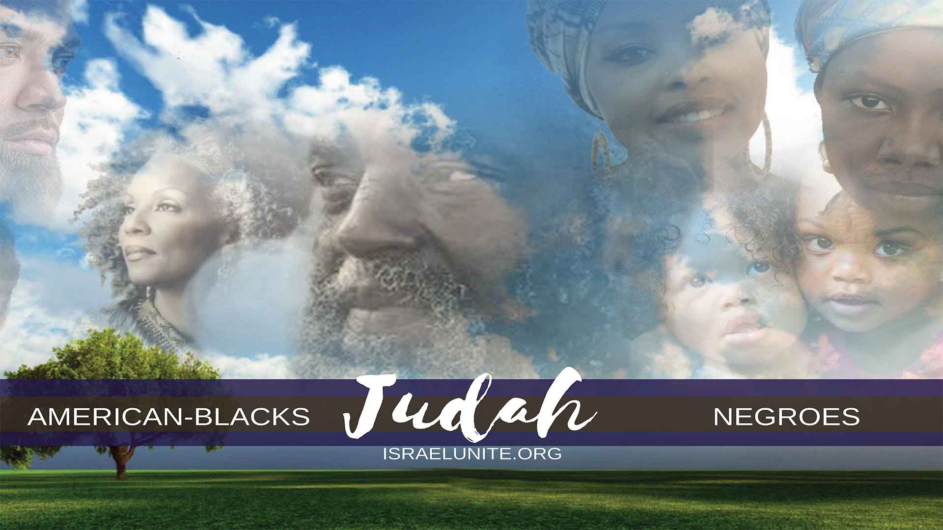 Judah – Israel United in Christ